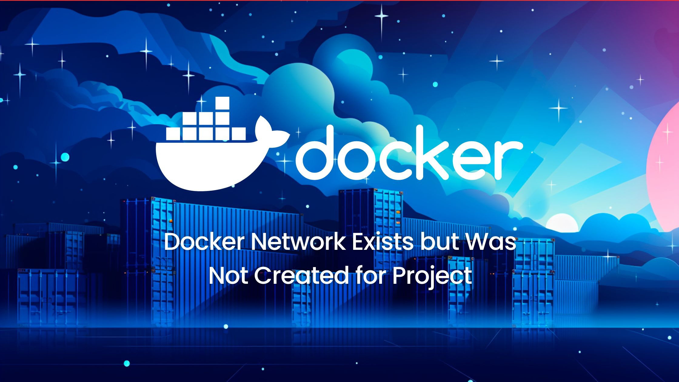 Docker Network Exists But Was Not Created For Project